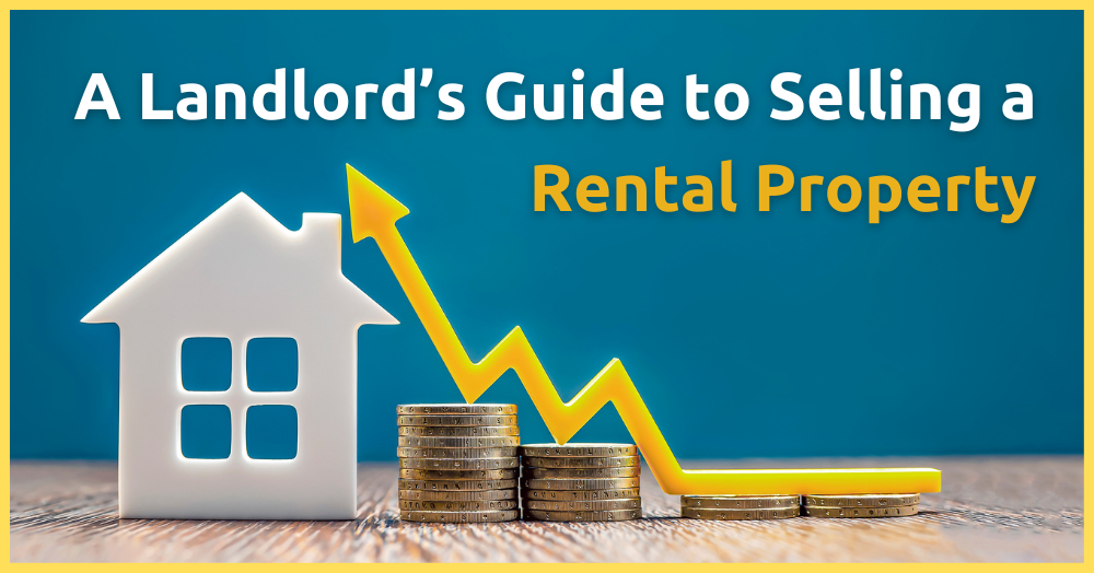 A Landlord’s Guide to Selling a Rental Property